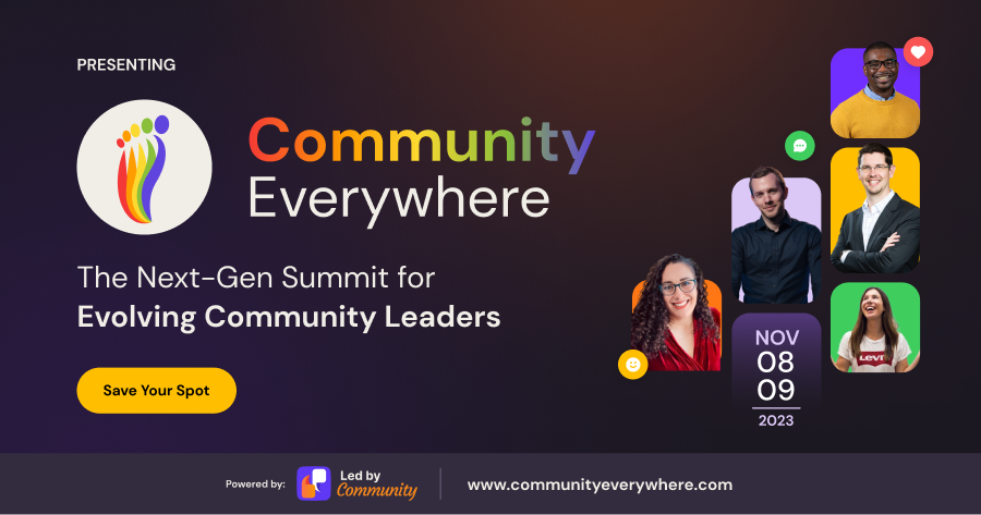 Community Everywhere Summit - Led by Community